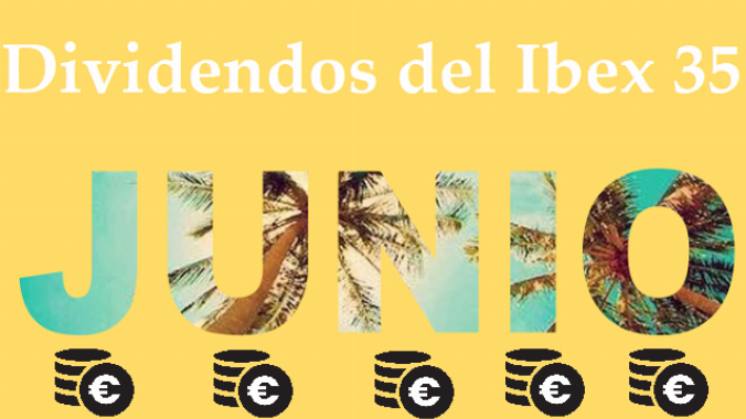 Dividendos Ibex 35: ocho empresas repartirán 2.000 millones en junio ...